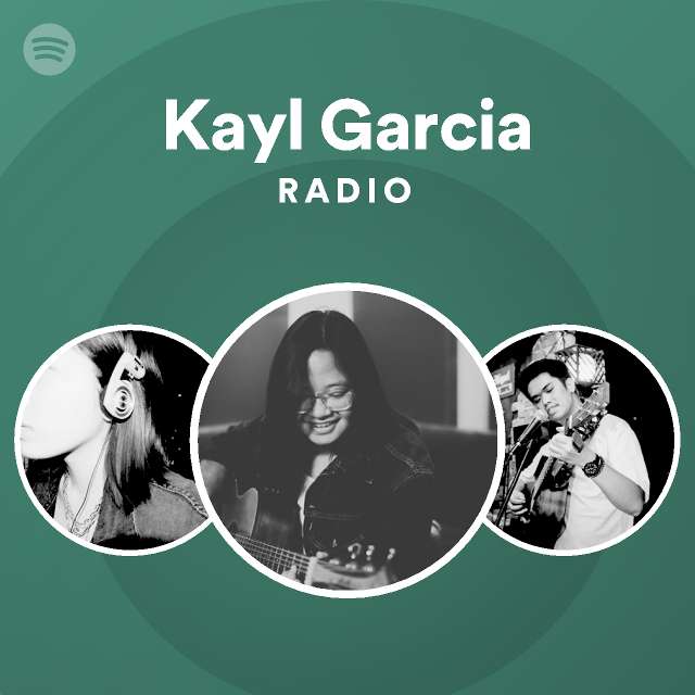 Kayl Garcia | Spotify