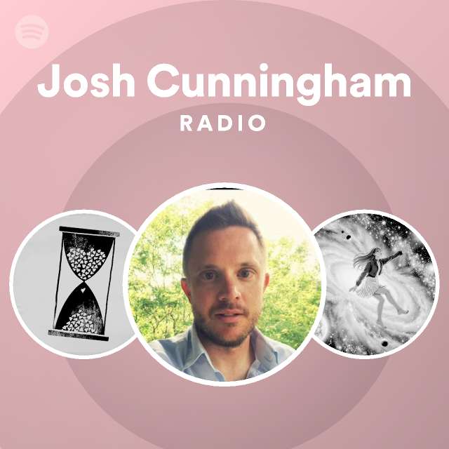 Josh Cunningham Radio - playlist by Spotify | Spotify