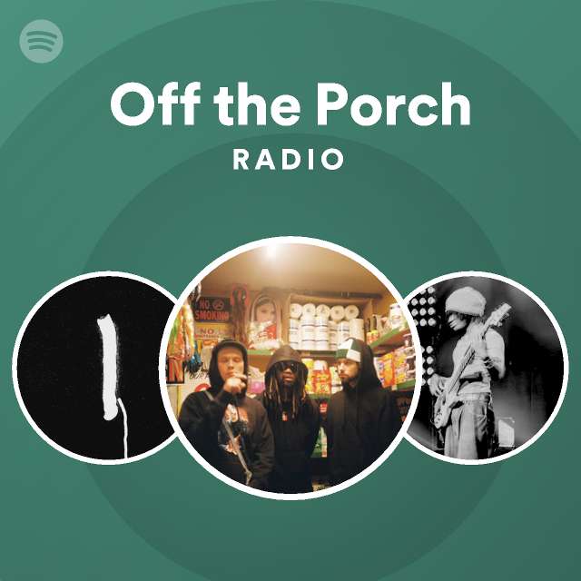 Off the Porch Radio | Spotify Playlist