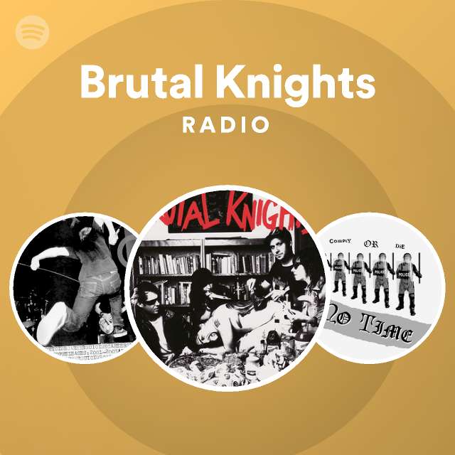 Brutal Knights Radio - playlist by Spotify | Spotify