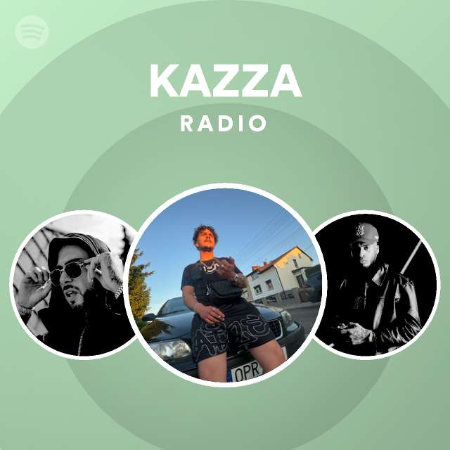 KAZZA Radio - playlist by Spotify | Spotify