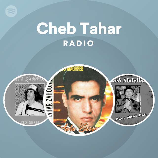 Cheb Tahar Radio | Spotify Playlist