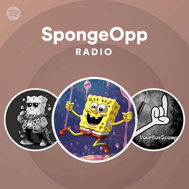 SpongeOpp Radio - playlist by Spotify | Spotify