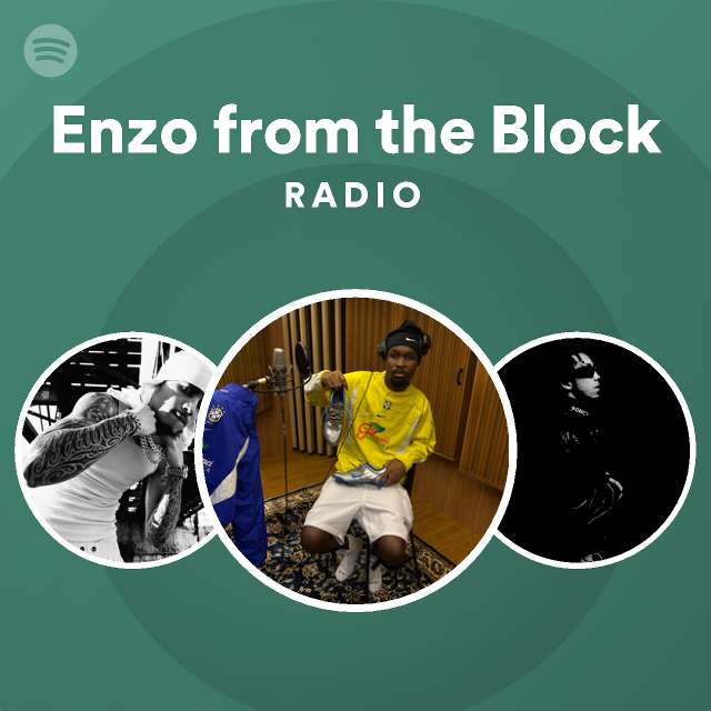 Enzo from the Block Radio | Spotify Playlist