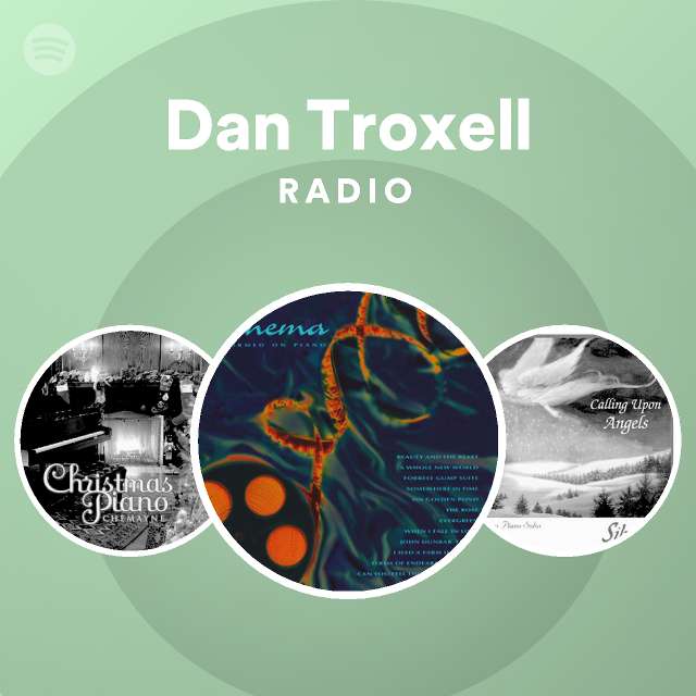 Dan Troxell | Spotify