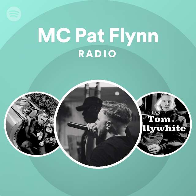 MC Pat Flynn | Spotify