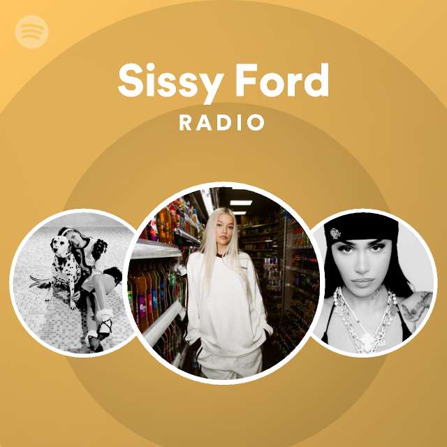 Sissy Ford Radio | Spotify Playlist
