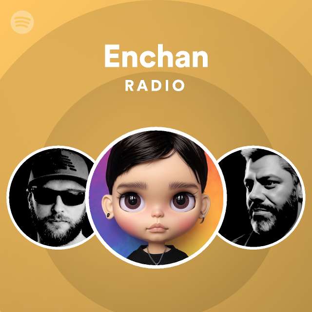 Enchan Radio | Spotify Playlist