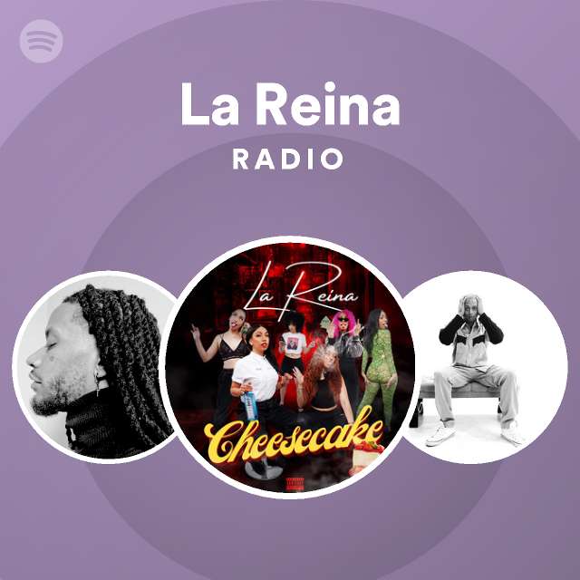 La Reina | Spotify
