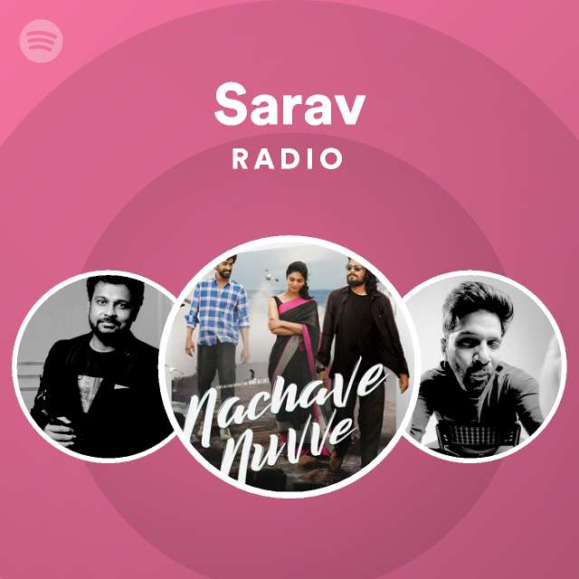 Sarav Radio | Spotify Playlist
