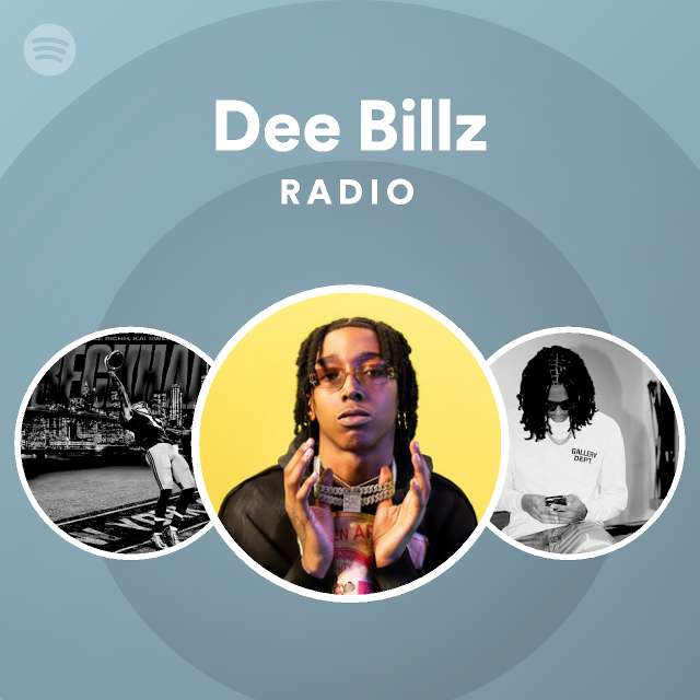 Dee Billz Radio - playlist by Spotify | Spotify