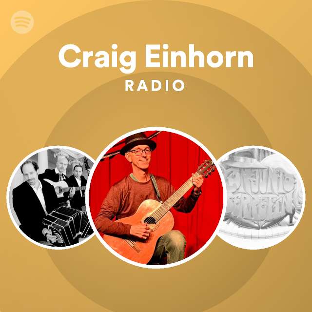 Craig Einhorn Radio - playlist by Spotify | Spotify