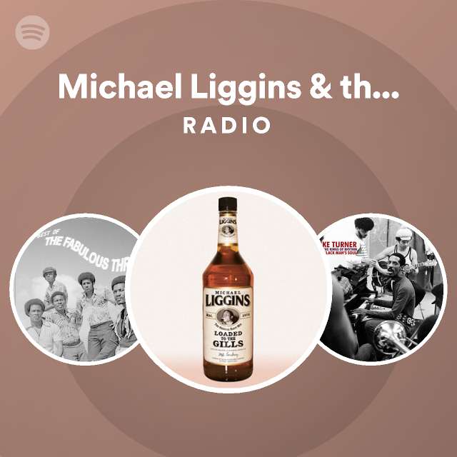 Michael Liggins & the Super Souls Radio | Spotify Playlist
