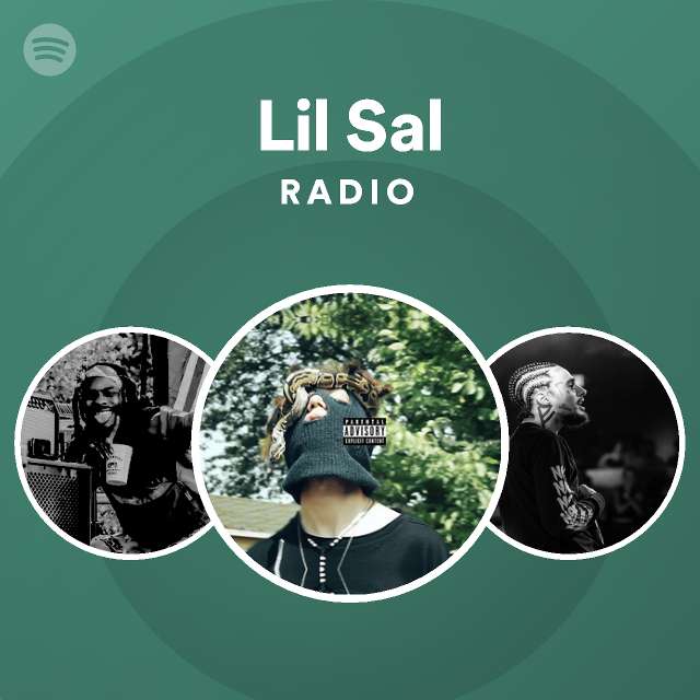 Lil Sal Radio - playlist by Spotify | Spotify