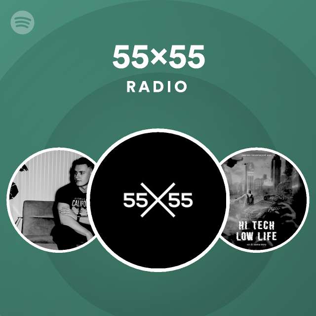 55x55 Radio | Spotify Playlist