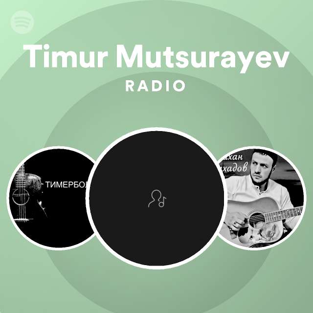 Timur Mutsurayev | Spotify