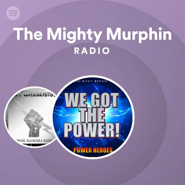 The Mighty Murphin Radio - playlist by Spotify | Spotify