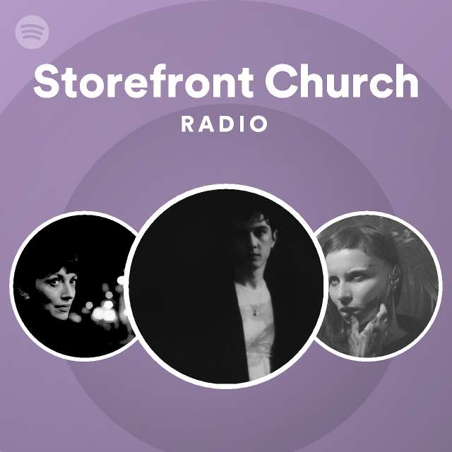 Storefront Church | Spotify