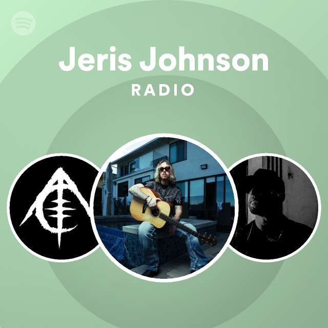 Jeris Johnson Radio - playlist by Spotify | Spotify