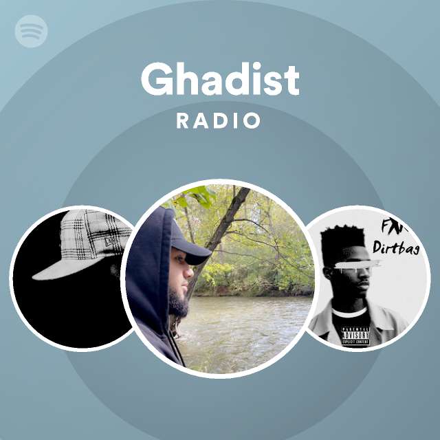 Ghadist Radio - playlist by Spotify | Spotify