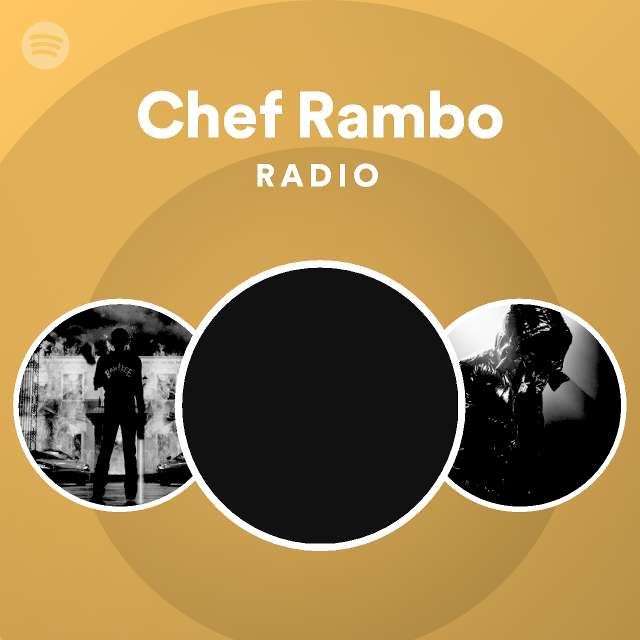 Chef Rambo Radio - playlist by Spotify | Spotify