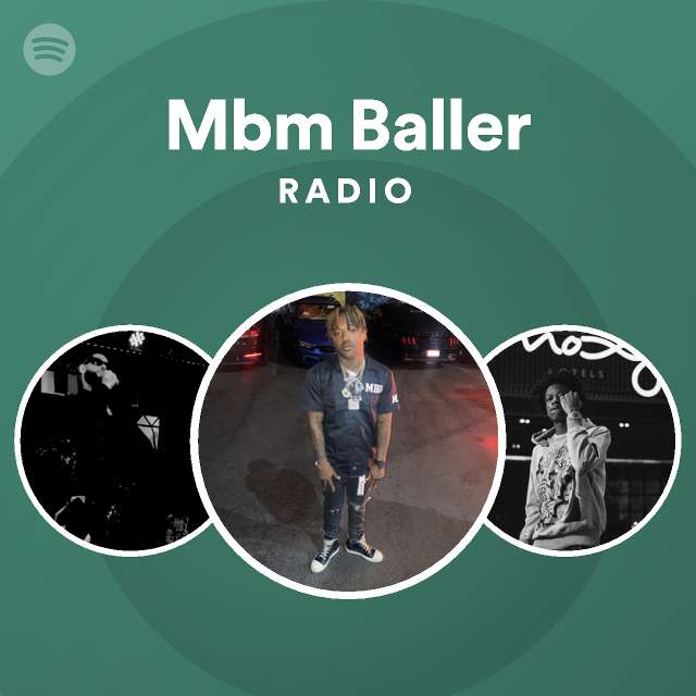 Mbm Baller Radio | Spotify Playlist