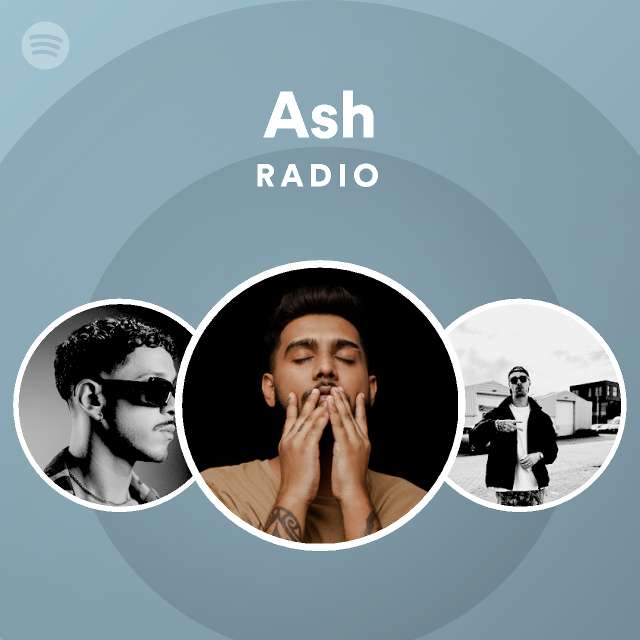 Ash Radio | Spotify Playlist