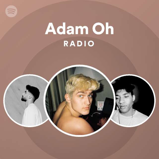 Adam Oh | Spotify