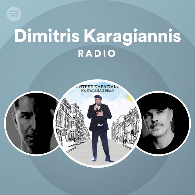 Dimitris Karagiannis Radio | Spotify Playlist