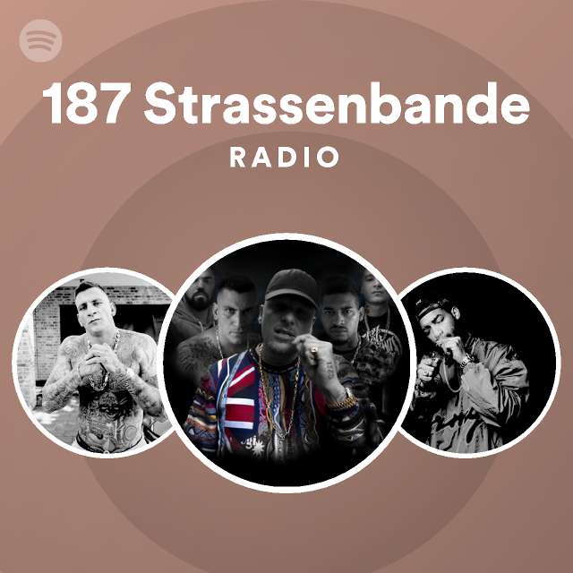 187 Strassenbande | Spotify