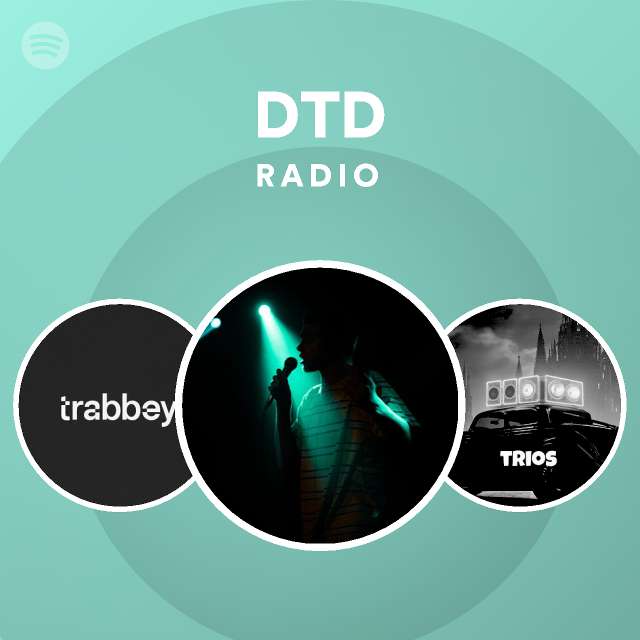DTD Radio | Spotify Playlist