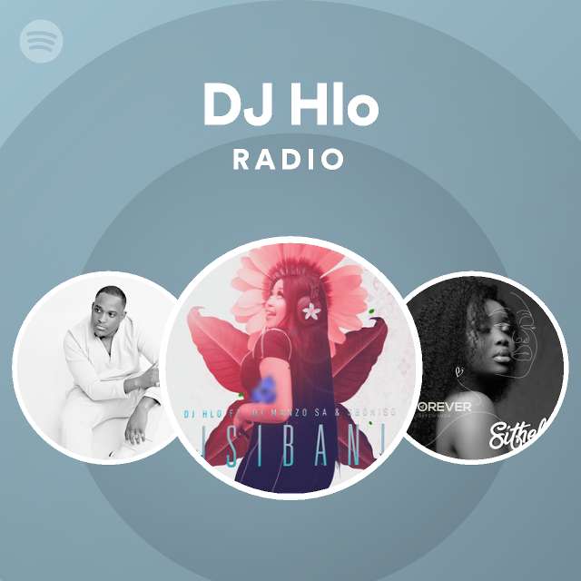 DJ Hlo Radio - playlist by Spotify | Spotify