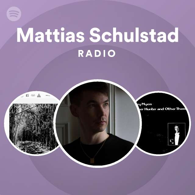 Mattias Schulstad Radio - playlist by Spotify | Spotify