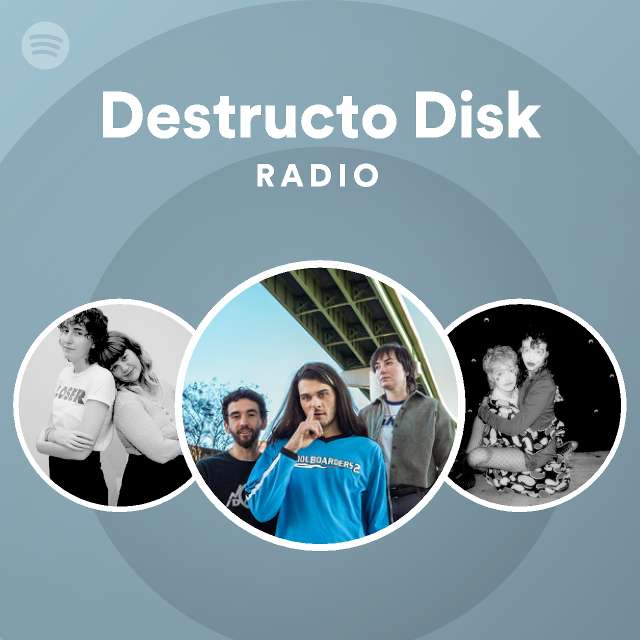 Destructo Disk | Spotify