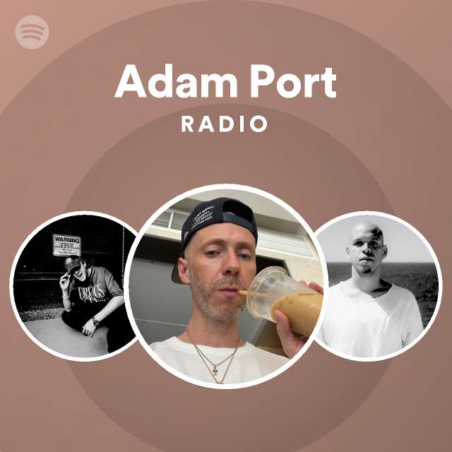 Adam Port | Spotify - Listen Free