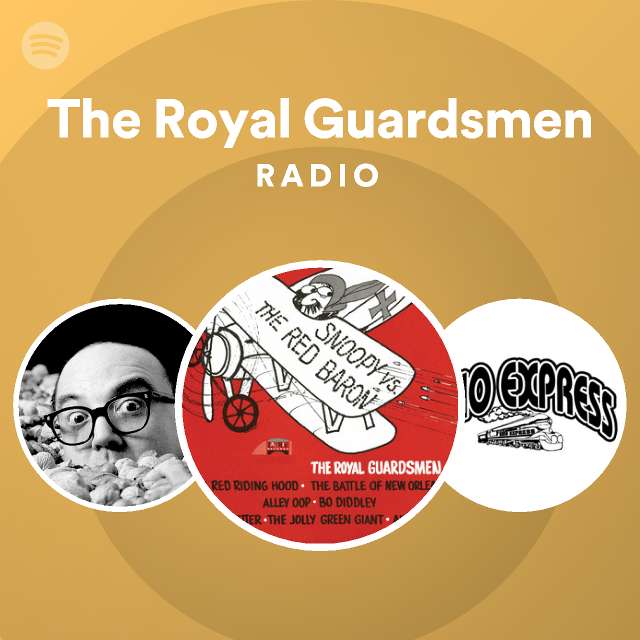 The Royal Guardsmen Radio - playlist by Spotify | Spotify