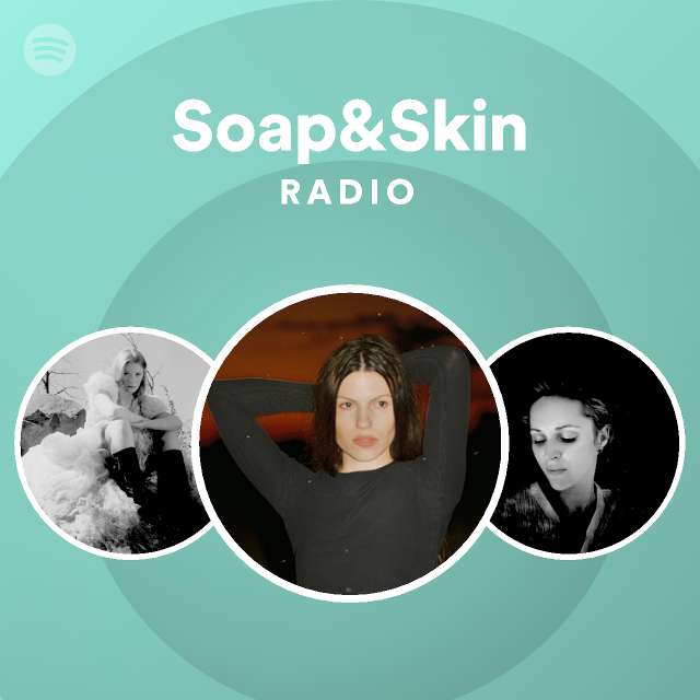 Soap&Skin | Spotify