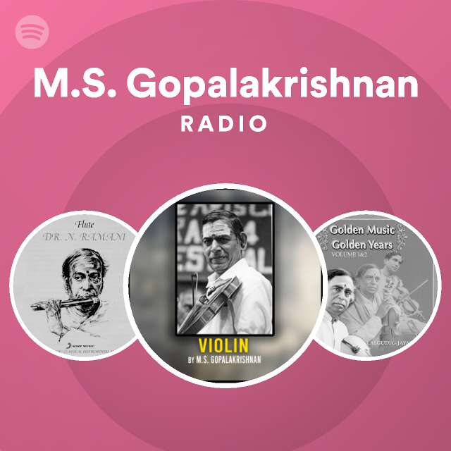 M.S. Gopalakrishnan Radio | Spotify Playlist