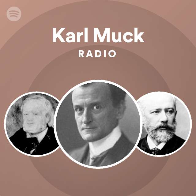 Karl Muck Radio | Spotify Playlist