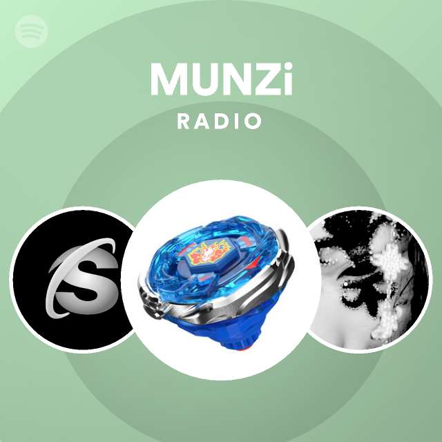 MUNZi Radio - playlist by Spotify | Spotify