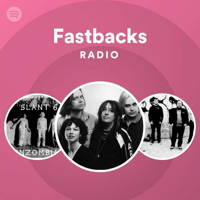 Fastbacks | Spotify - Listen Free