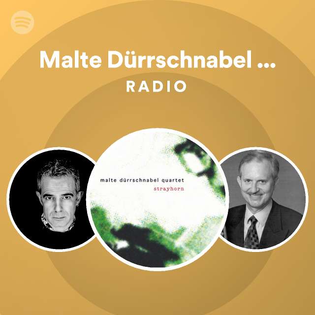 Malte Dürrschnabel Quartet Radio | Spotify Playlist