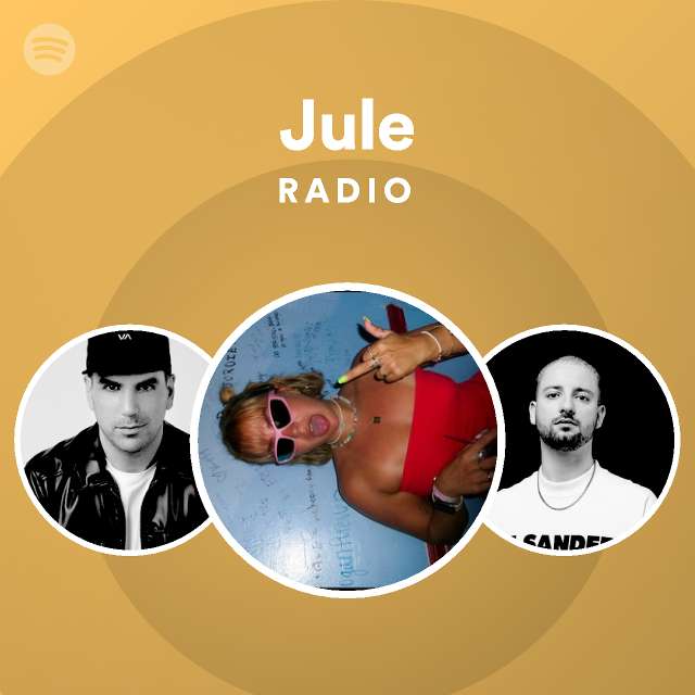 Jule Radio | Spotify Playlist