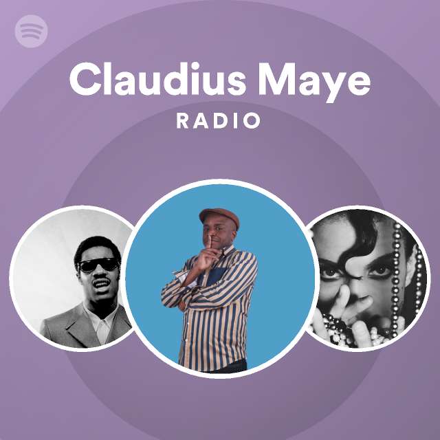 Claudius Maye Radio | Spotify Playlist