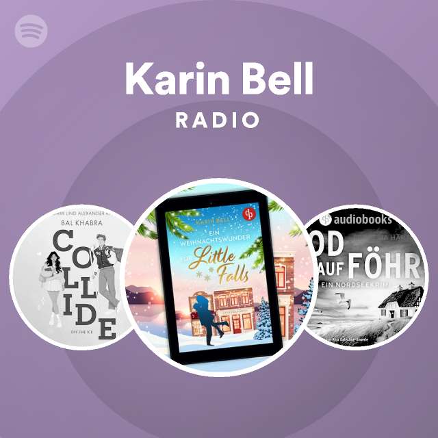 Karin Bell Radio - playlist by Spotify | Spotify
