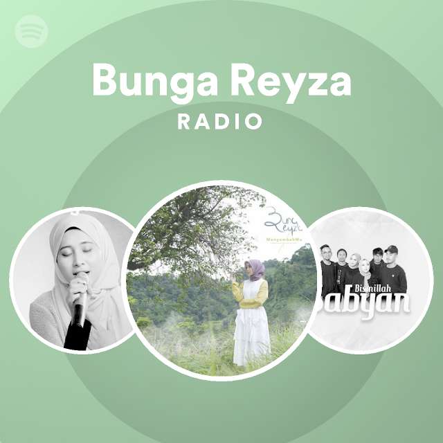 Bunga Reyza Radio | Spotify Playlist