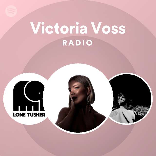 Victoria Voss | Spotify - Listen Free