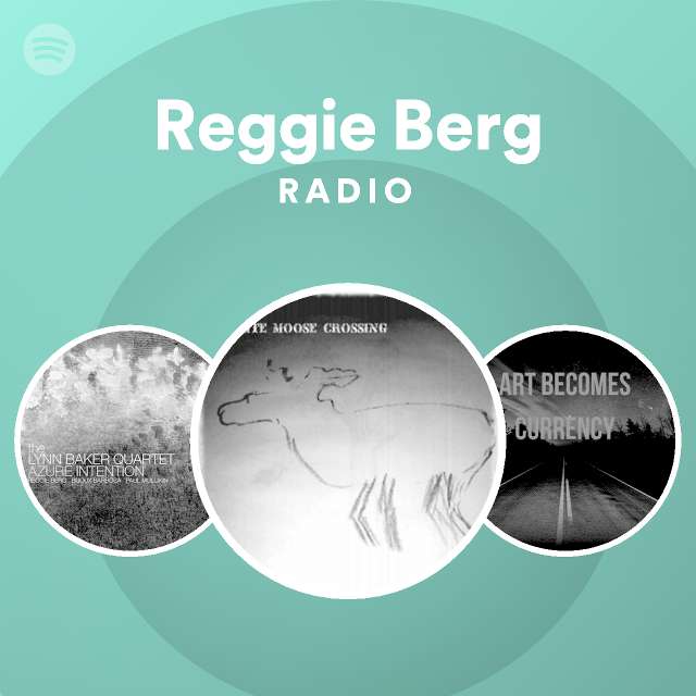Reggie Berg Radio | Spotify Playlist