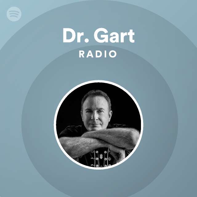 Dr. Gart Radio - playlist by Spotify | Spotify