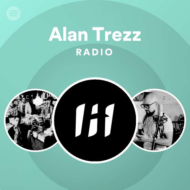 Alan Trezz Radio | Spotify Playlist